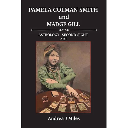Pamela Colman Smith and Madge Gill - Paperback – The Love Witch